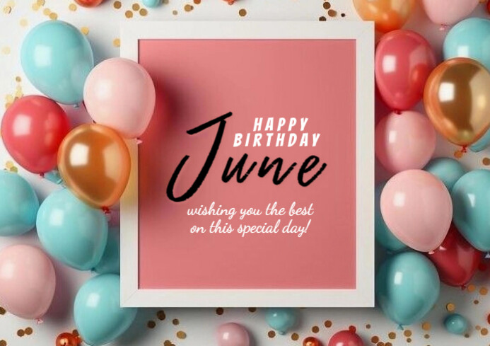 Copy of Maximalist Happy Birthday June A4 | PosterMyWall