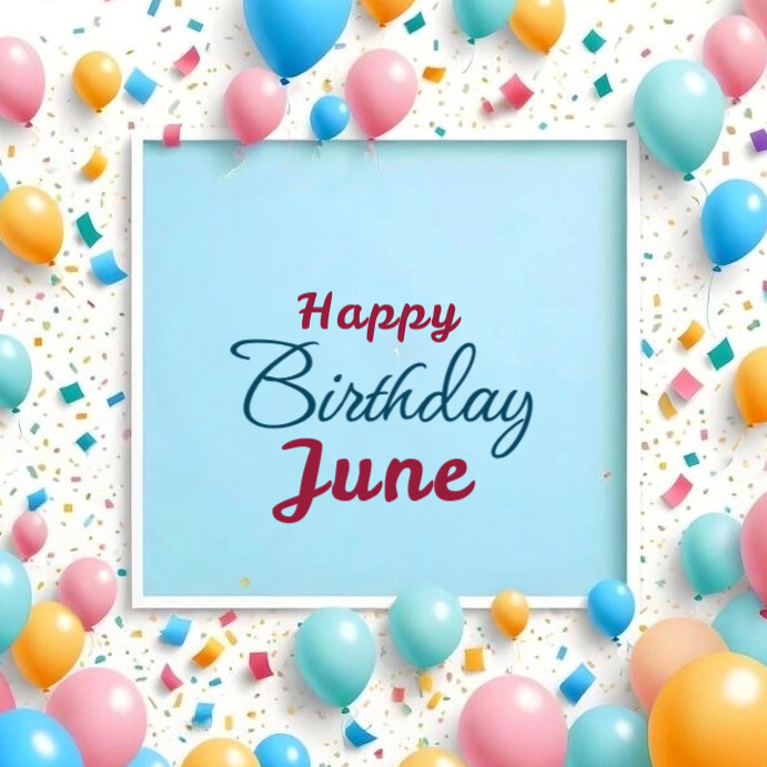Maximalist Happy Birthday June Instagram Post Template | PosterMyWall