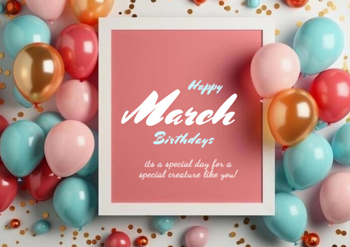 Plantilla de Maximalist Happy March Birthdays A4 | PosterMyWall
