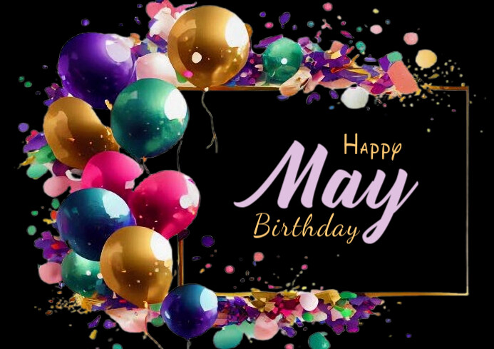 Plantilla de Maximalist Happy May Birthdays A4 | PosterMyWall