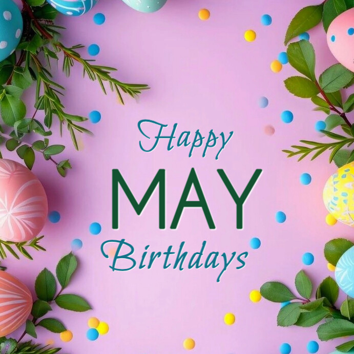 Maximalist Happy May Birthdays Instagram Post Template | PosterMyWall