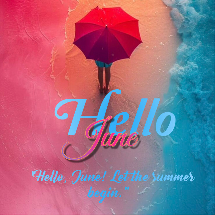 Maximalist Hello June With Beautiful Color Ba Template | PosterMyWall