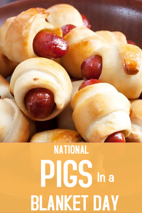 Maximalist National Pig In A Blanket Day Design Template Poster ...