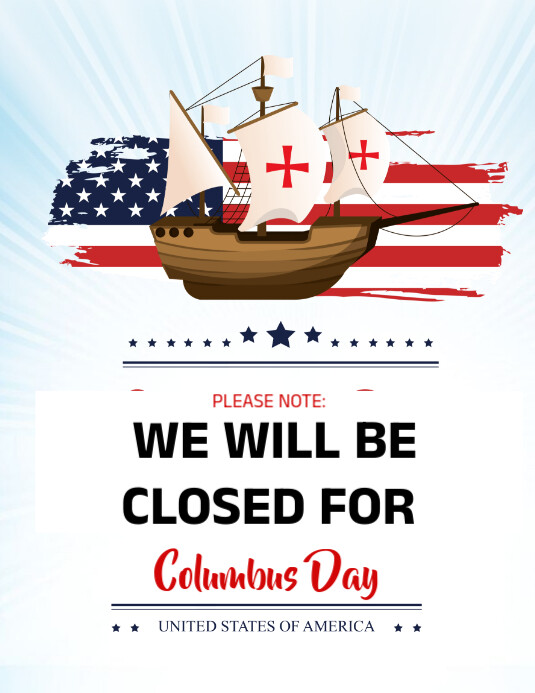 Maximalist We Will Be Closed For Columbus Day Template Flyer (us Letter ...