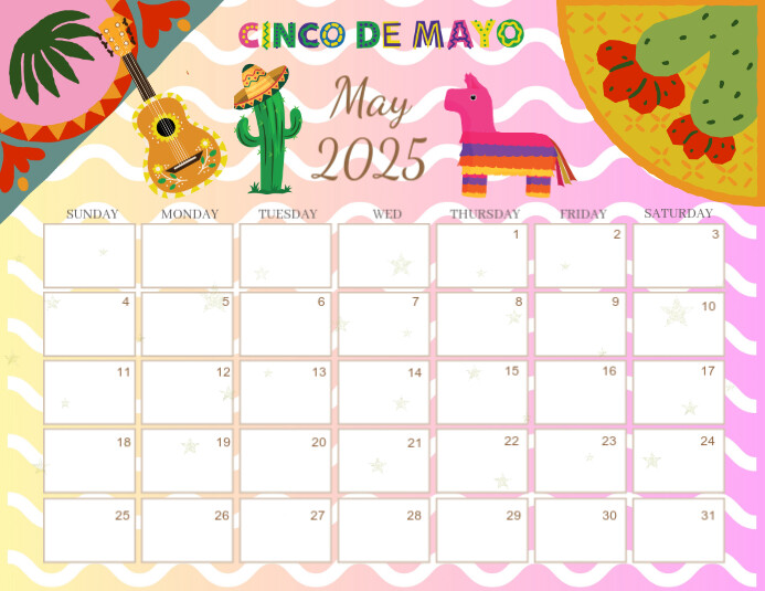 may calendar 2025, CINCO DE MAYO may calendar 2025 Template | PosterMyWall