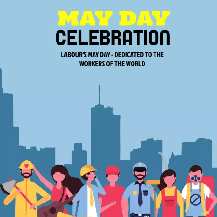 Copy of MAY DAY LABOURS DAY | PosterMyWall