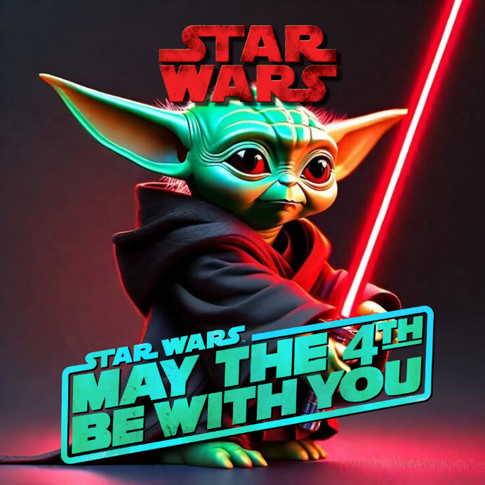 May the 4th be with you Template | PosterMyWall