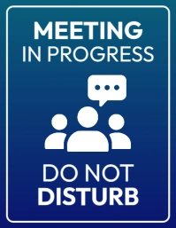 49 Free Templates for 'Meeting in progress door sign' | PosterMyWall