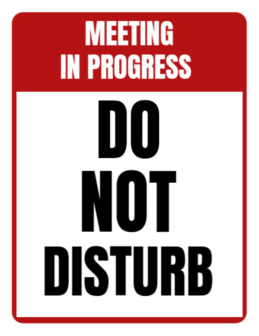 Meeting In Progress Do Not Disturb Sign Template Design Flyer (us ...