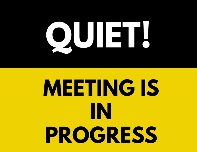 Meeting in progress sign board design Template | PosterMyWall