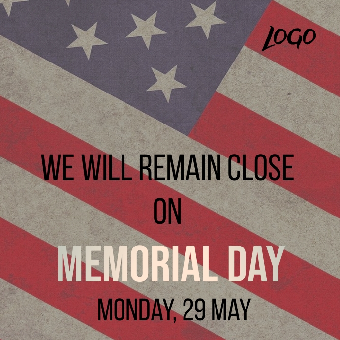 Memorial Day company post closed Template | PosterMyWall