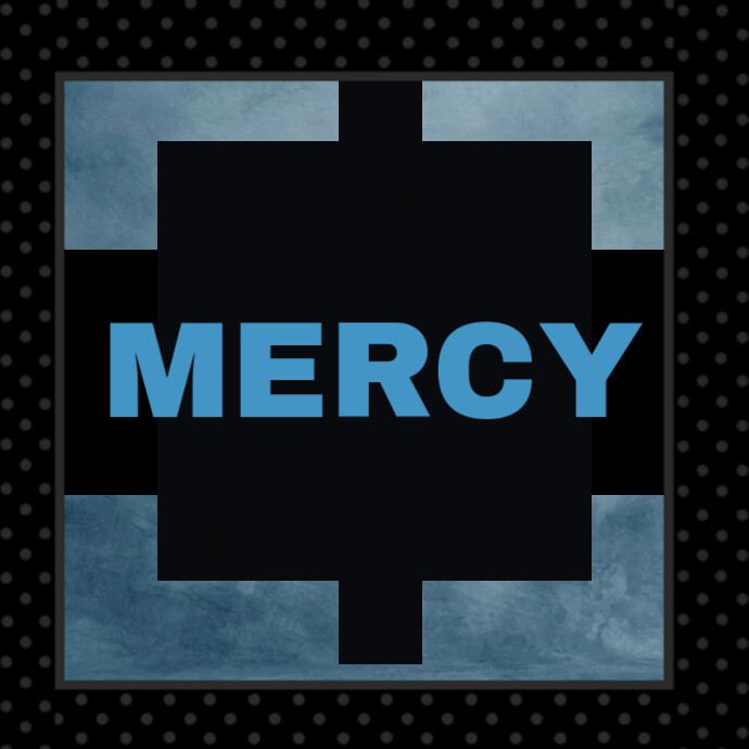 Mercy template | PosterMyWall