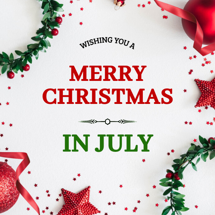 Merry Christmas in July Template | PosterMyWall