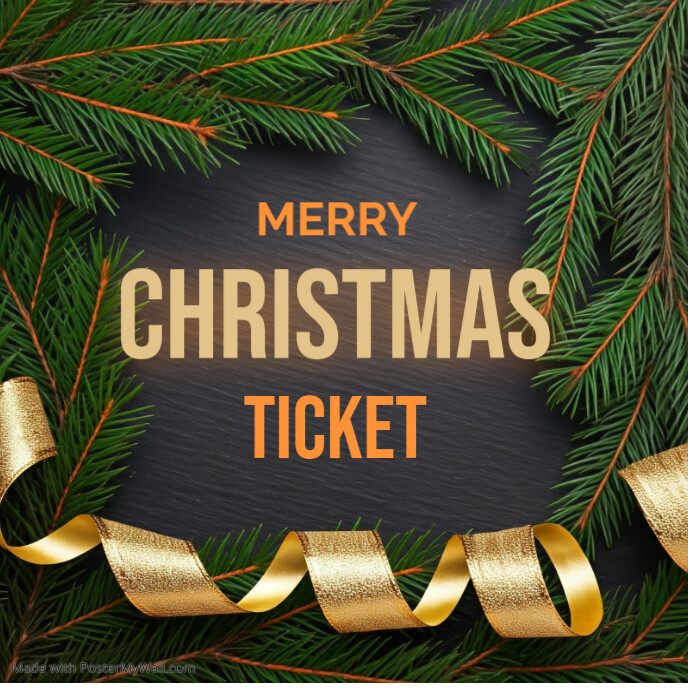 Copy of Merry Christmas ticket new brand template | PosterMyWall