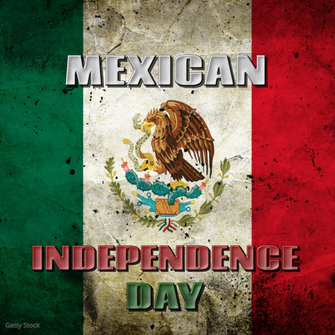 Copy of MEXICAN INDEPENDENCE DAY | PosterMyWall