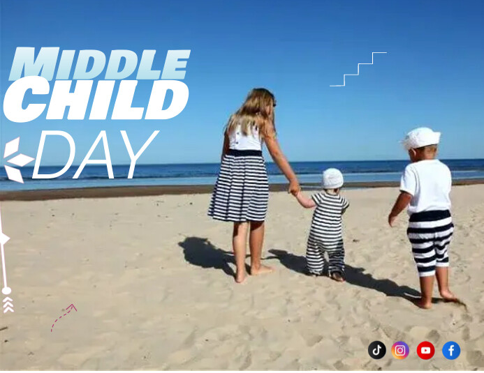 Copy of Middle Child Day | PosterMyWall