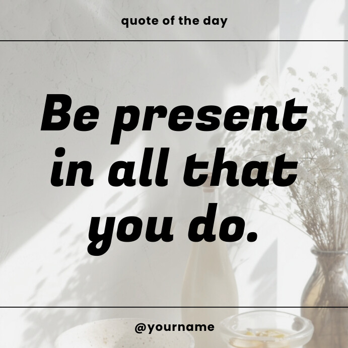 Mindful Presence Quote Instagram Post Template | PosterMyWall