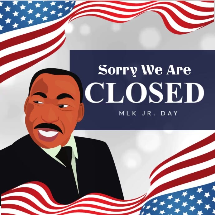 MLK Day Closed Notice Template | PosterMyWall