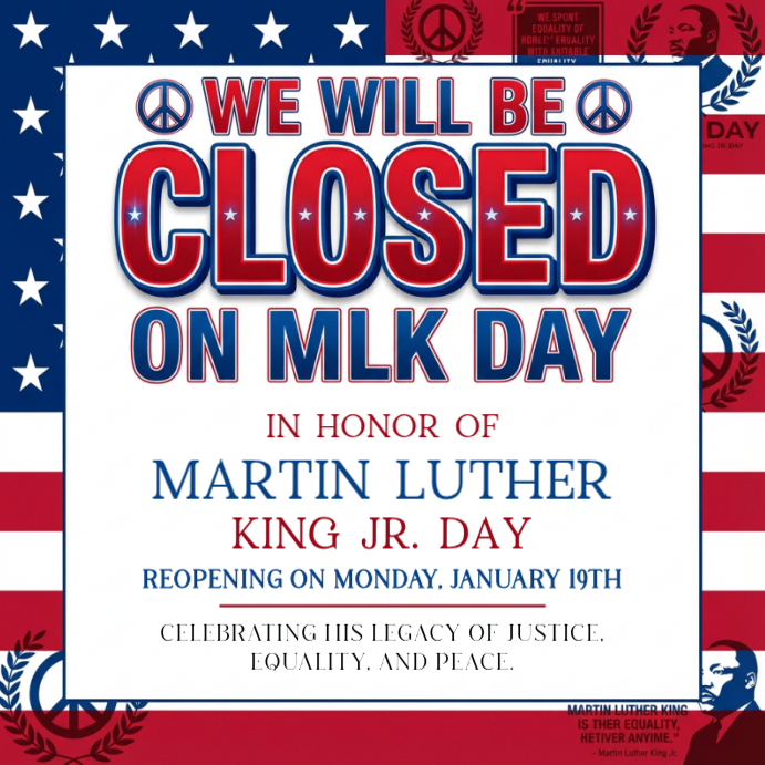 We Are Closed on Martin Luther King Jr. Day Template | PosterMyWall