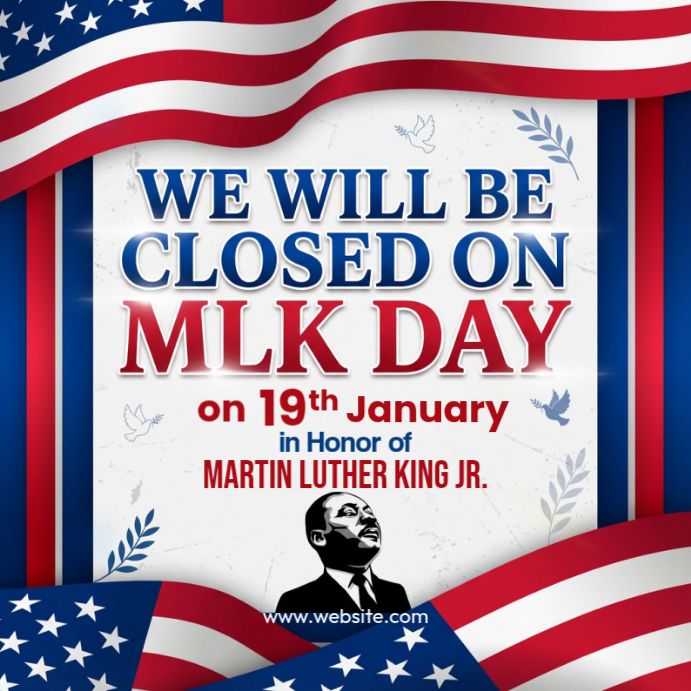 We Are Closed on Martin Luther King Jr. Day Template | PosterMyWall