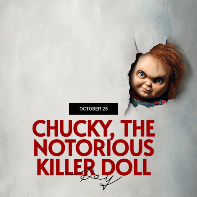 Plantilla de Modern & Minimal Chucky, The Notorious Killer Doll Day ...
