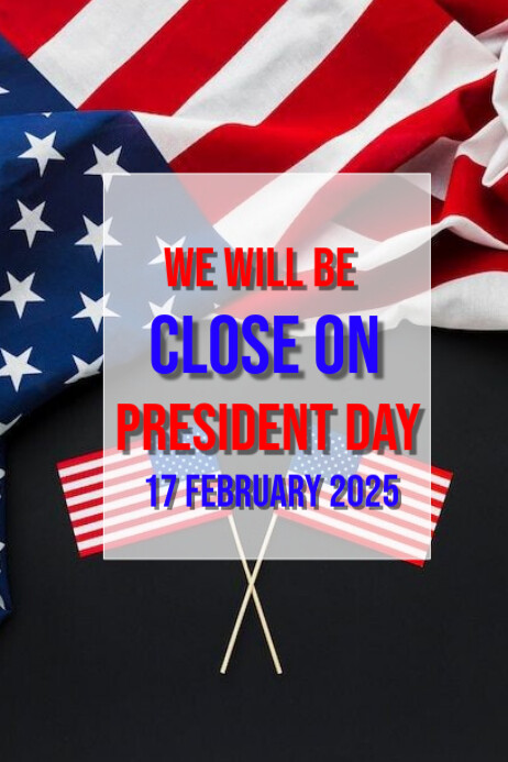 Modern & Minimal Close For President Day Poster Template | PosterMyWall