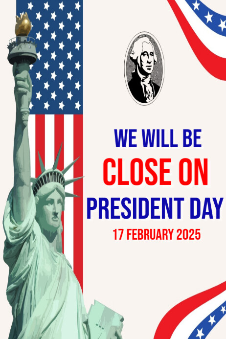 Modern & Minimal Close For President Day Poster Template | PosterMyWall