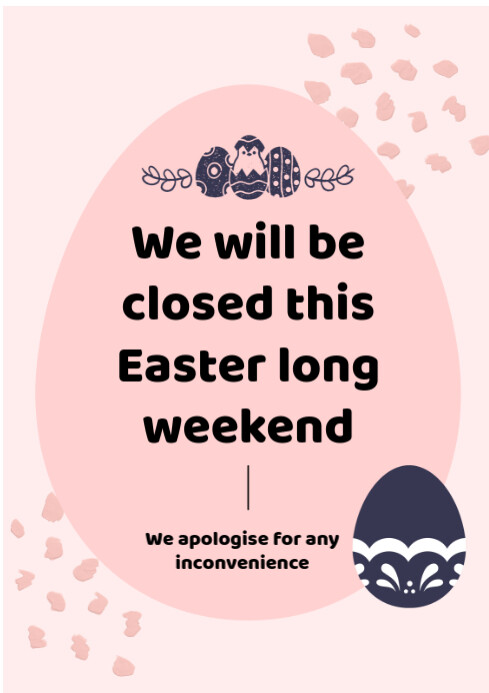 Copy of Modern & Minimal Easter Long Weekend Closed Poster A2 ...