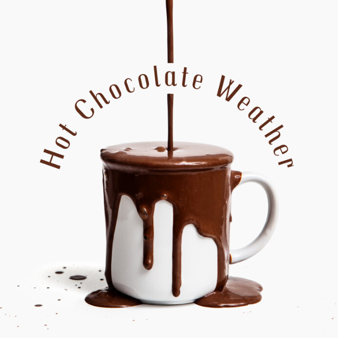 Modern & Minimal Hot Chocolate Weather Instagram Post Template ...