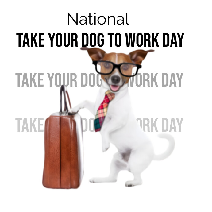 Modern & Minimal Take Your Dog To Work Day In-skabelon | PosterMyWall