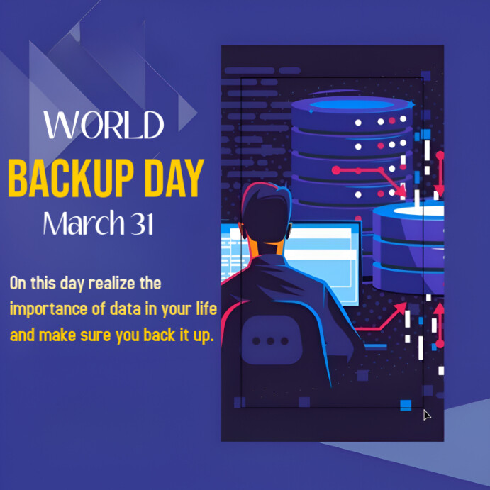 Copy of Modern & Minimal World Backup Day Instagram Post | PosterMyWall