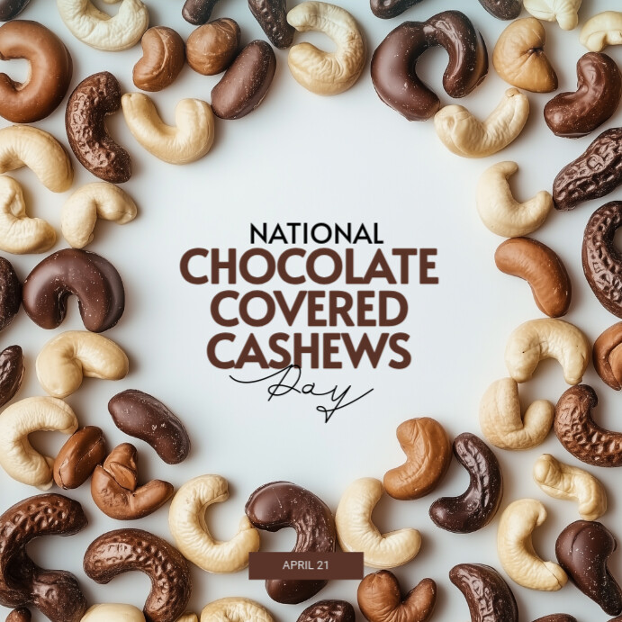 Szablon Modern & Minimal National Chocolate-covered Cashews Day ...
