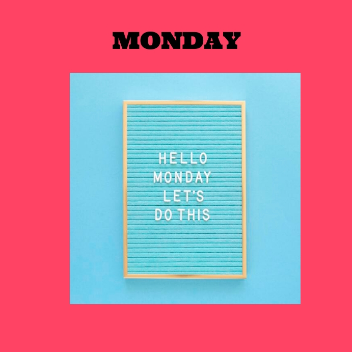 Monday Template | PosterMyWall