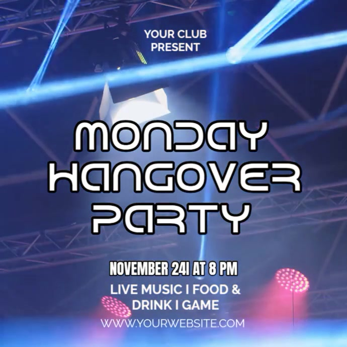 MONDAY HANGOVER PARTY Template | PosterMyWall