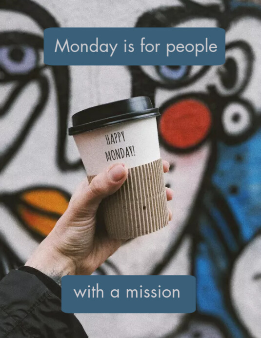 Monday quote flyer Template | PosterMyWall