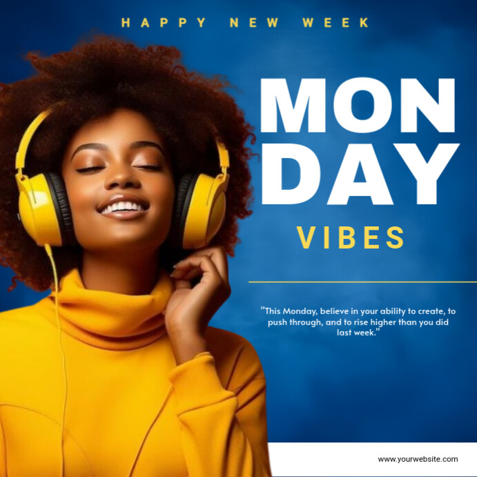 Copy of Monday Vibes Design Template | PosterMyWall