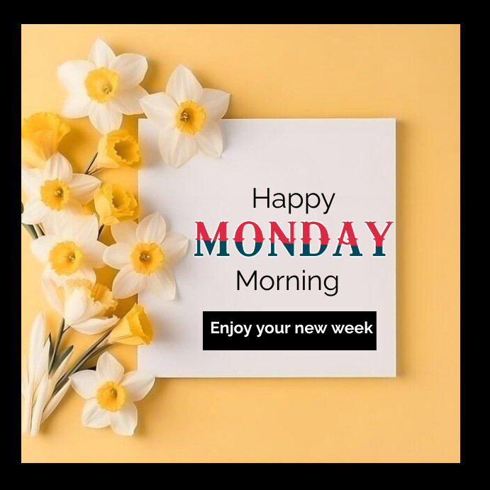 Monday wishes post Template | PosterMyWall