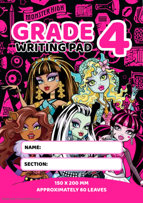 Copy of Monster High Grade 4 Writing Pad Cover6 | PosterMyWall