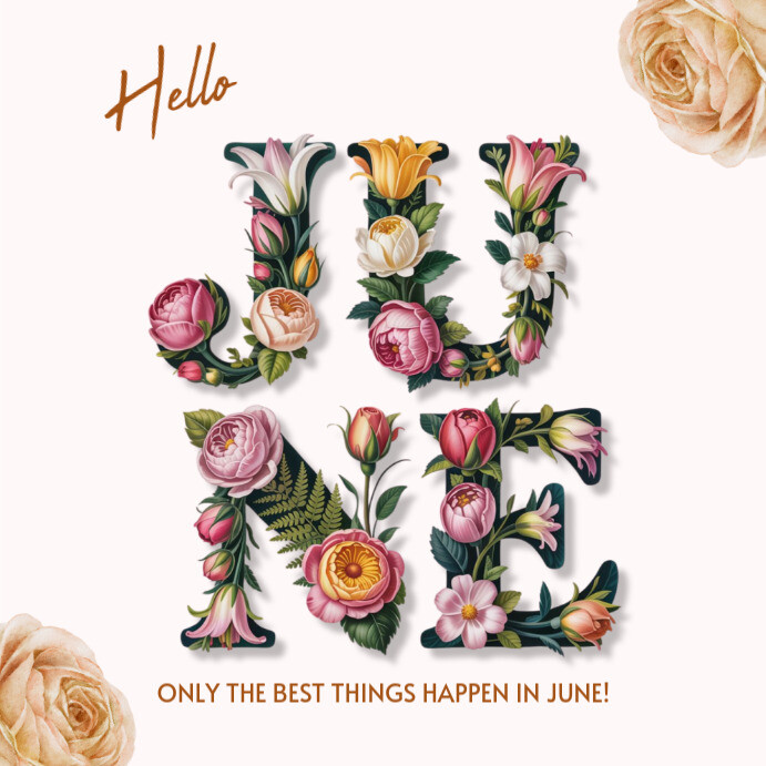 Copy of Month of June Template with Summer Theme and Floral Accents ...