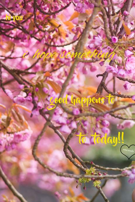 motivation, be happy have a good day always Template | PosterMyWall