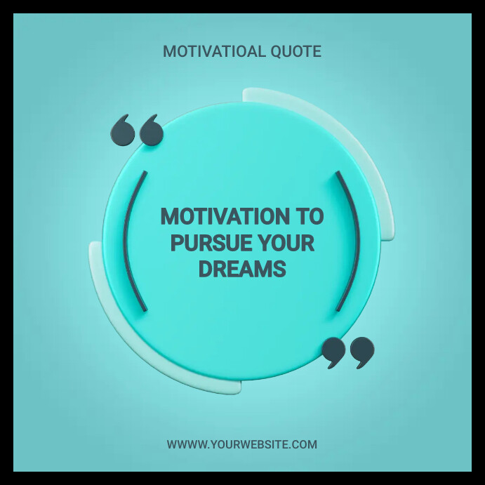 motivation to pursue your dreams Template | PosterMyWall