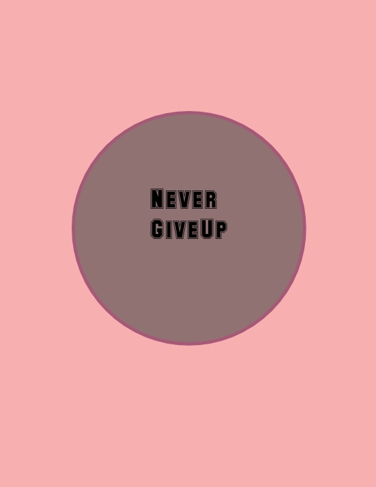 Motivational (never give up) Template | PosterMyWall
