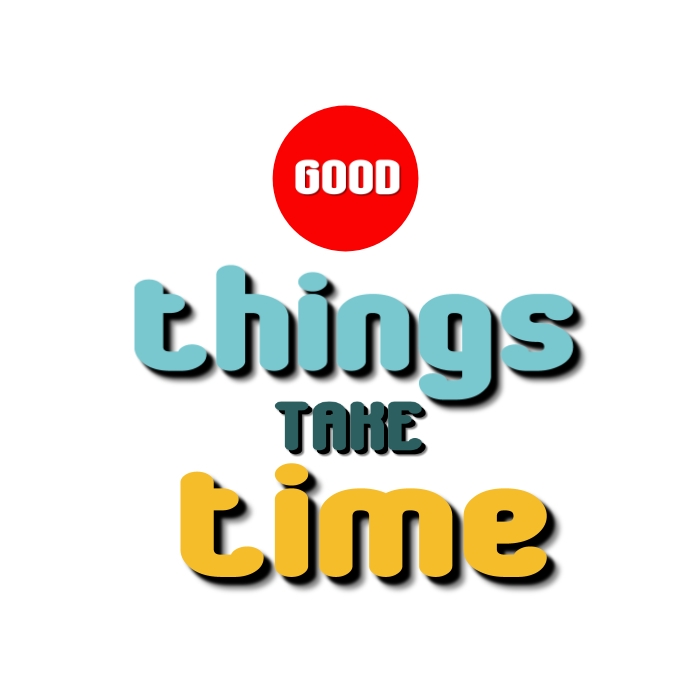 Motivational Good Things Template | PosterMyWall