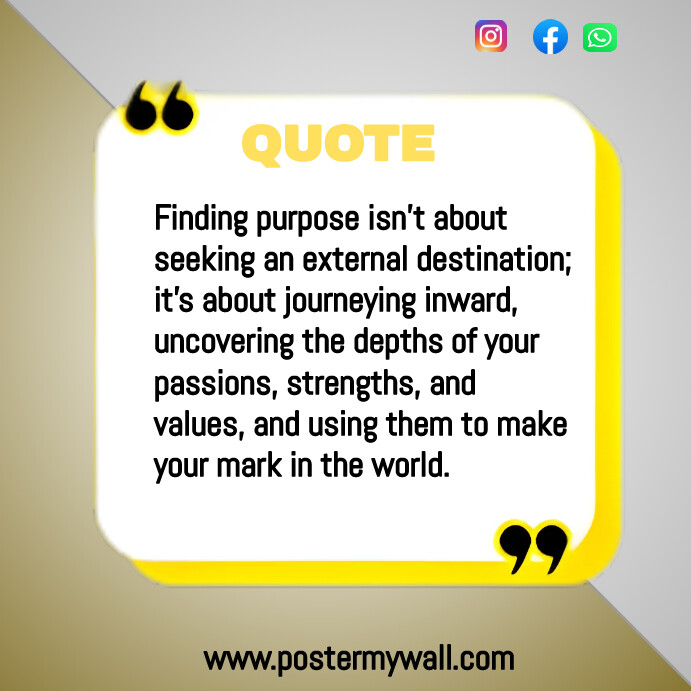 Motivational / Inspirational Quotes About Pur Template | PosterMyWall