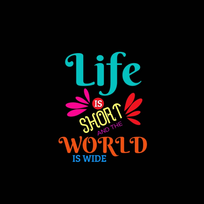 Motivational Life is Short Template | PosterMyWall