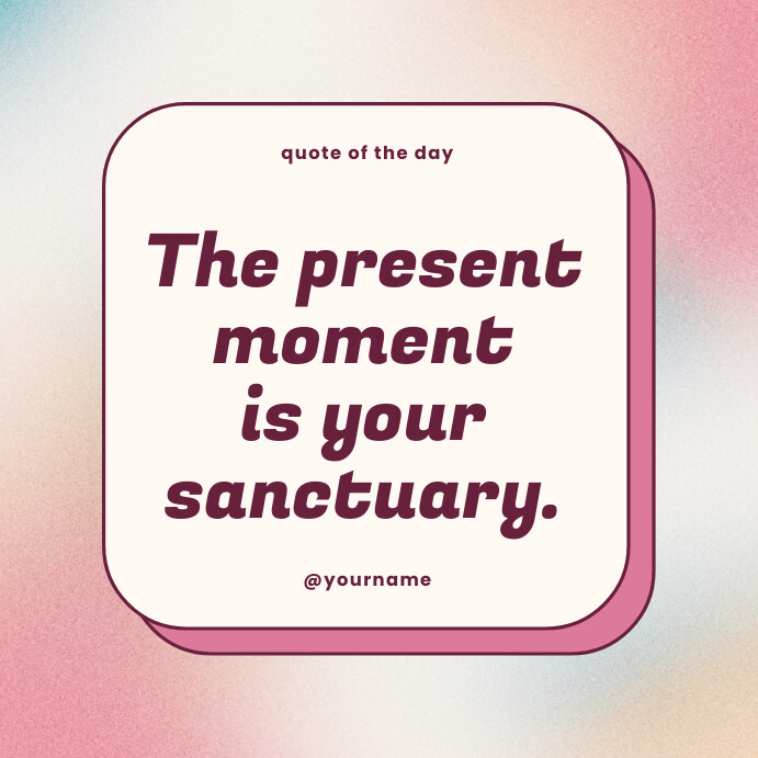 Motivational Present Quote Instagram Post Template | PosterMyWall