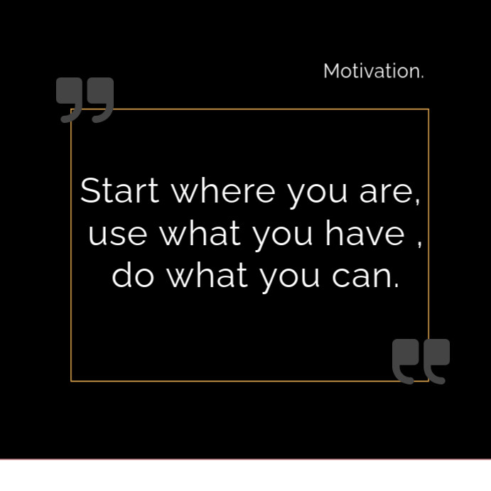 Motivational Quotes about where you are Template | PosterMyWall