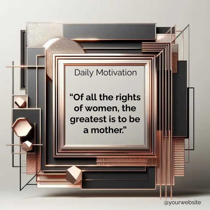 Motivational Quotes For Mother's Day Celebrat Template | PosterMyWall
