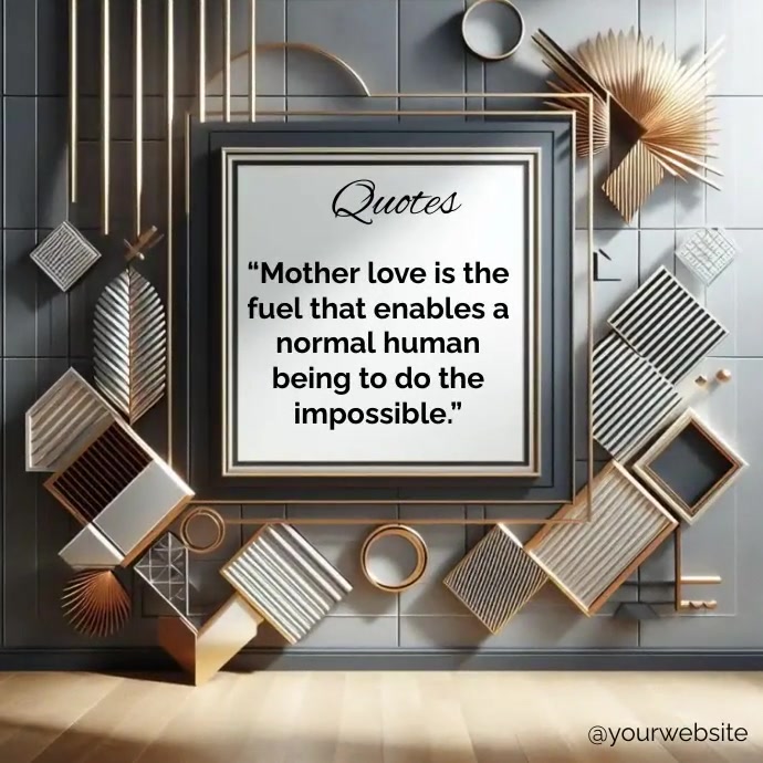 Motivational Quotes For Mother's Day Celebrat Template | PosterMyWall