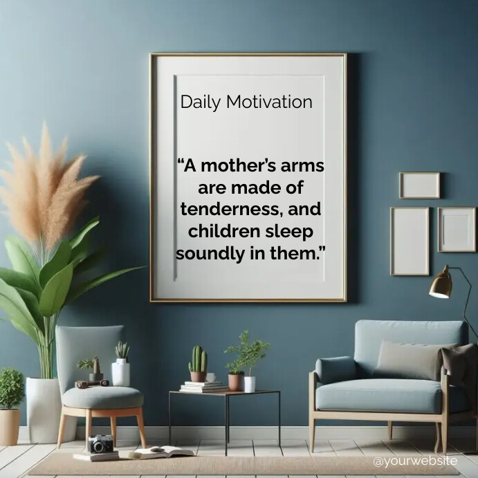Copy of Motivational Quotes For Mother's Day | PosterMyWall